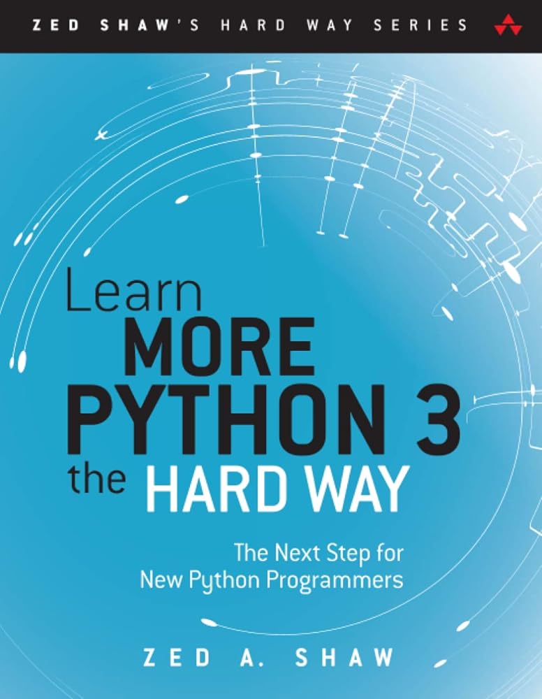 Learn More Python 3 the Hard Way: The Next Step for New Python Program – Mzansi Books