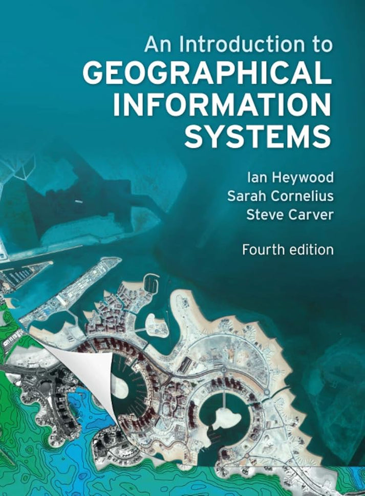 An Introduction to Geographical Information Systems (4th Edition ...