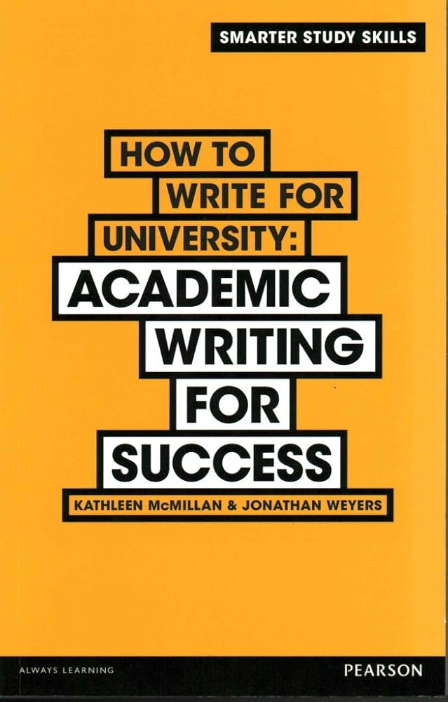 How to Write for University: Academic Writing for Success (Smarter Stu ...