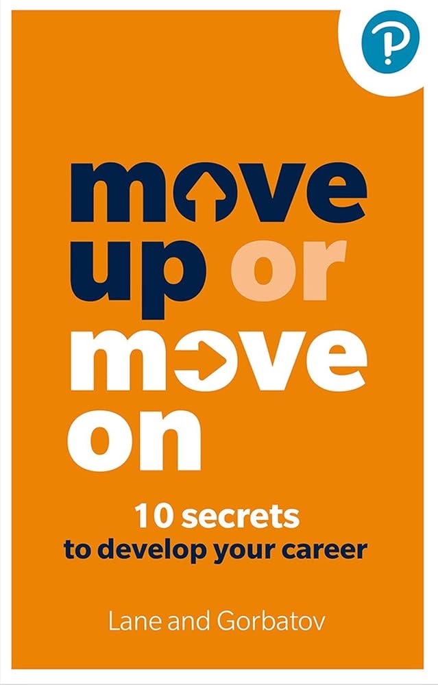 Move Up or Move on: 10 Secrets to Develop Your Career – Mzansi Books