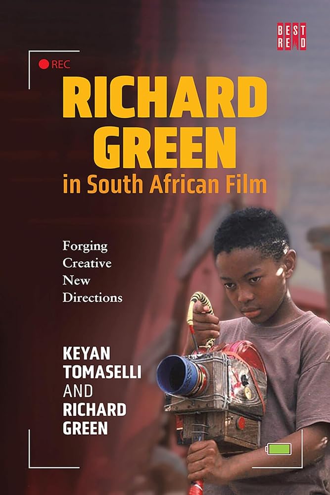 Richard Green in South African Film: Forging Creative New Directions ...