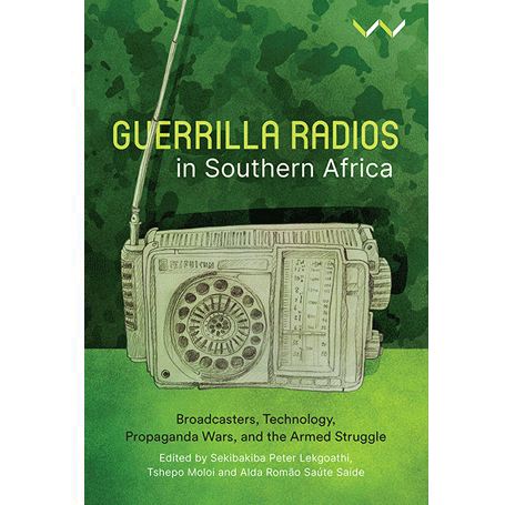 Guerrilla Radios In Southern Africa – Mzansi Books