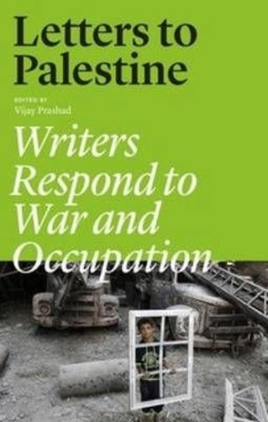 Letters to Palestine: Writers Respond to War and Occupation – Mzansi Books
